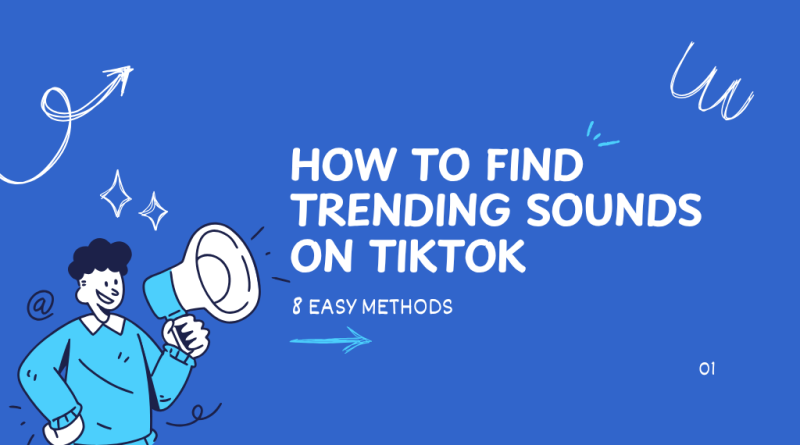 How to Find Trending TikTok Sounds in 2025: Top 8 Methods - SnapTik